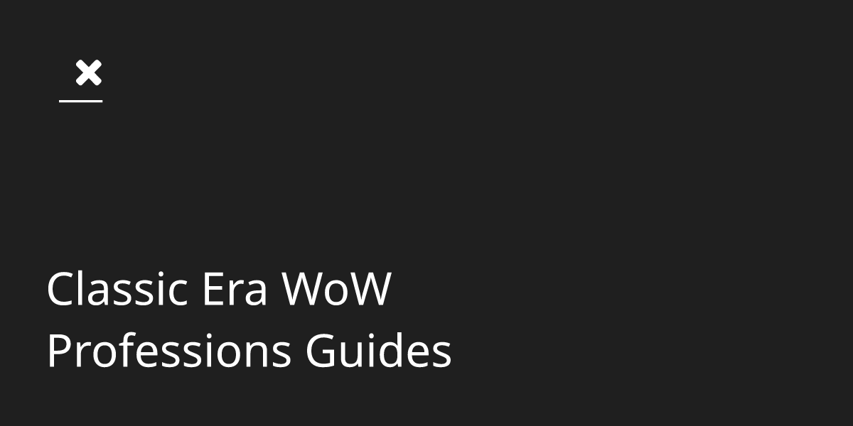 Classic Era WoW Profession Leveling Guides | WoW Guides