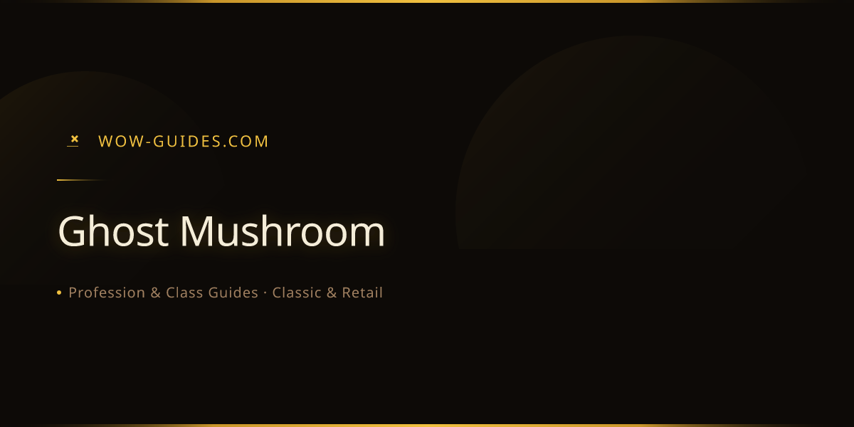 🍄 Ghost Mushroom in WoW: Farm Caves and Craft Potions | WoW Guides
