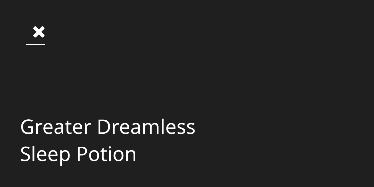 💤 Greater Dreamless Sleep Potion: Resting Heal | WoW Guides
